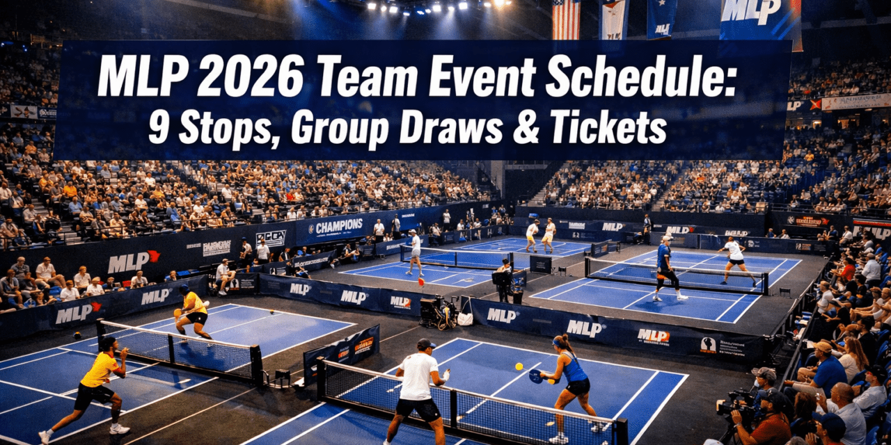 MLP 2026 Team Event Schedule Breakdown: 9 Regular Season Stops, Group ...